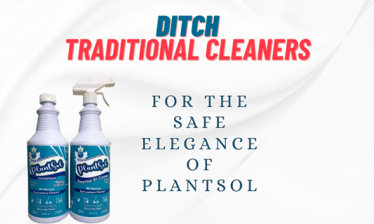 Ditch Traditional Cleaners For Safe Plantsol